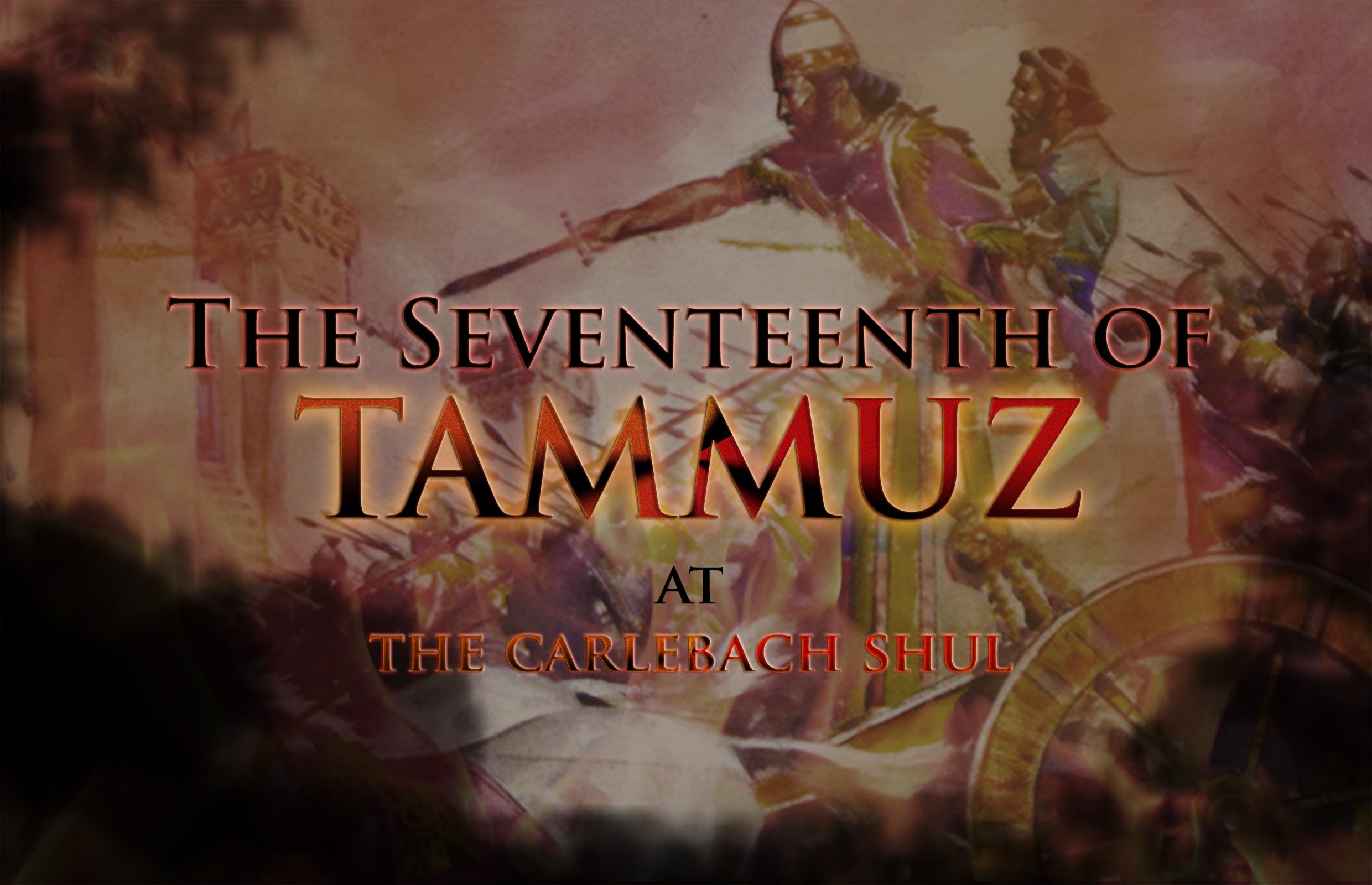 The Seventeenth of Tammuz – The Carlebach Shul